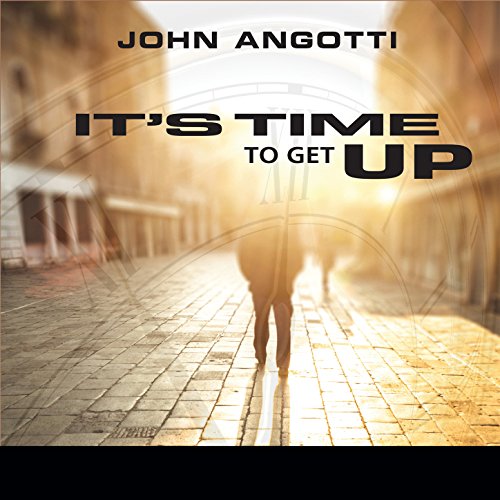 Play It's Time to Get Up by John Angotti on Amazon Music