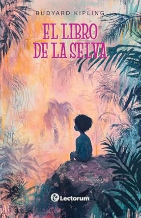 El libro de la selva – Rudyard Kipling | Aventura, Misterio y ...
