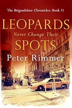 Leopards Never Change Their Spots: A captivating historical come to ...