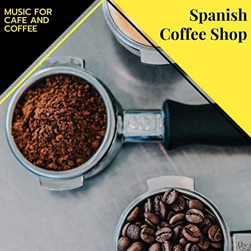 Play Spanish Coffee Shop - Music For Cafe And Coffee by COSMK, Liquid ...