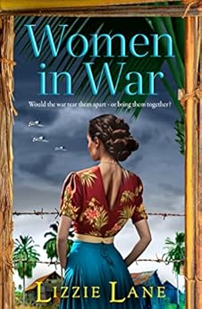 Women in War: An emotional and powerful family saga from bestseller Lizzie Lane eBook : Lizzie ...