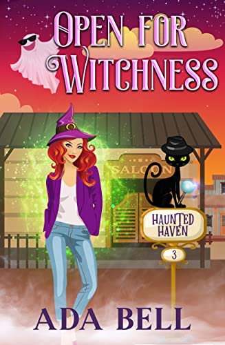 Open for Witchness (Haunted Haven Book 3) - Kindle edition by Bell, Ada ...