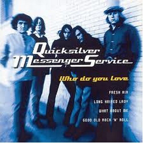 Who Do You Love: Quicksilver: Amazon.es: CDs y vinilos}