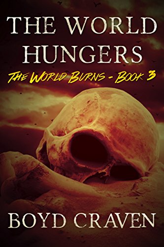 Amazon.com: The World Hungers: A Post-Apocalyptic Story (The World ...