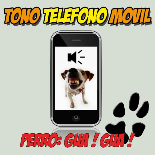 Play Perro Tono Telefono Movil Efecto De Sonido by Celular Phone Studio ...