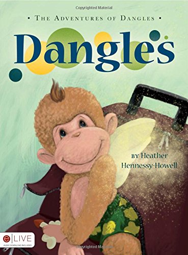 Dangles: Heather Hennessy-Howell: 9781617393983: Amazon.com: Books