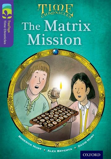 Oxford Reading Tree Treetops Time Chronicles: Level 11: The Matrix ...