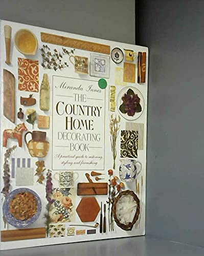 The Country Home Decorating Book: Miranda Innes: 9780863183720: Amazon ...
