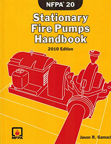 NFPA 20: Stationary Fire Pumps Handbook Set (2010) - Want It All