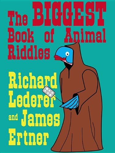 Biggest Book of Animal Riddles: Richard Lederer: 9780759565722: Amazon ...
