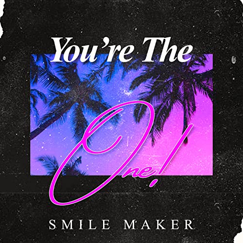 You're the One by Smile Maker on Amazon Music - Amazon.com