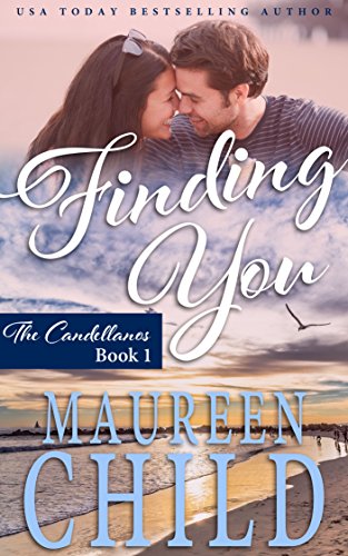 Finding You (Candellanos Book 1) - Kindle edition by Child, Maureen ...