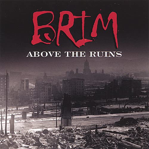 Brim - Above the Ruins - Amazon.com Music