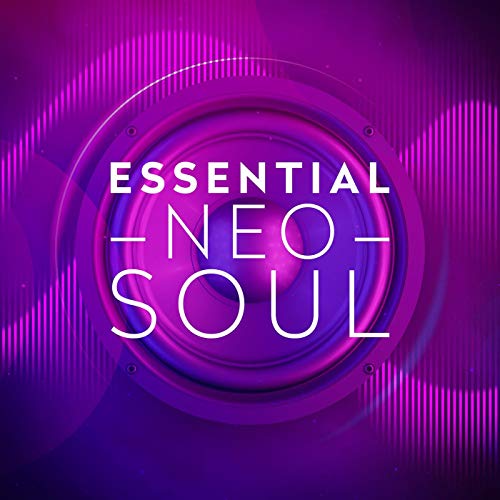 Play Essential Neo Soul by VARIOUS ARTISTS on Amazon Music