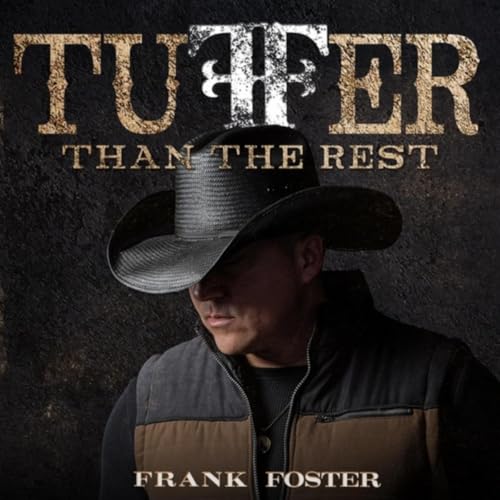 Play Tuffer Than The Rest by Frank Foster on Amazon Music