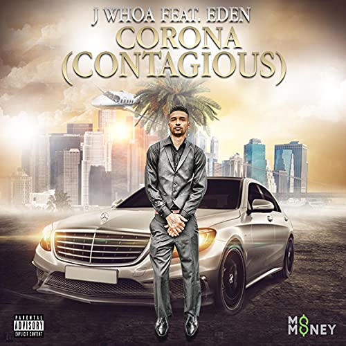 Corona (Contagious) [feat. Eden] de J Whoa feat. Eden en Amazon Music ...