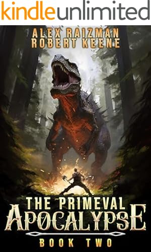 Amazon.com: The Primeval Apocalypse: A LitRPG Adventure eBook : Keene, Robert S., Raizman, Alex ...