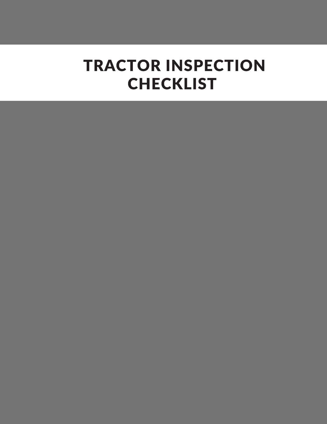 Buy Tractor Inspection Checklist: Tractor Safety & Maintenance Journal ...