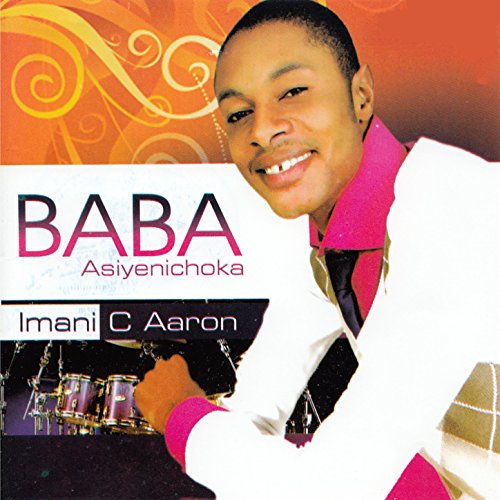 Play Baba Asiyenichoka by Imani C Aaron on Amazon Music