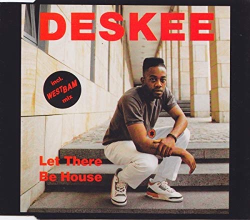 Let there be house (Westbam Mix, 1989, 3: Deskee: Amazon.es: CD y vinilos}