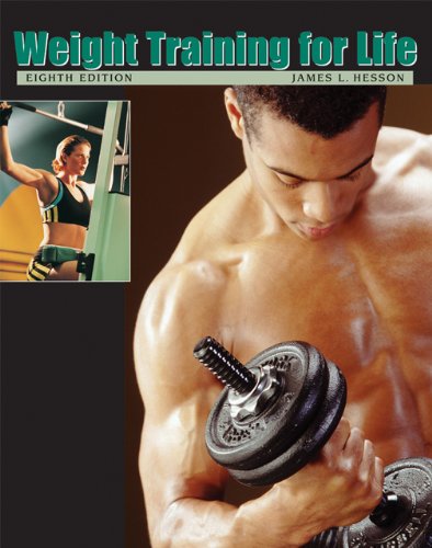 Weight Training for Life: 9780495012757: Medicine & Health Science ...
