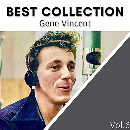 Best Collection Gene Vincent, Vol. 6 by Gene Vincent on Amazon Music ...