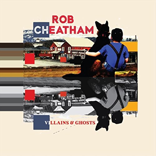 Amazon Music - Rob CheathamのVillains and Ghosts - Amazon.co.jp