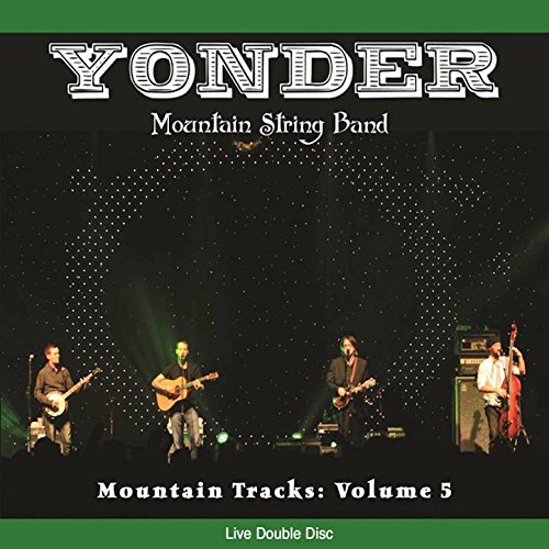 Amazon.com: Mountain Tracks, Vol. 5 : Yonder Mountain String Band ...