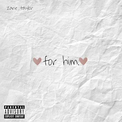 Écouter For Him. par Zane Taylor sur Amazon Music Unlimited