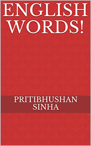 English Words! eBook : Sinha, Pritibhushan: Amazon.in: Books