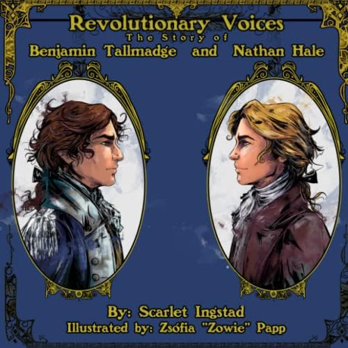 Revolutionary Voices: The Story of Benjamin Tallmadge and Nathan Hale ...