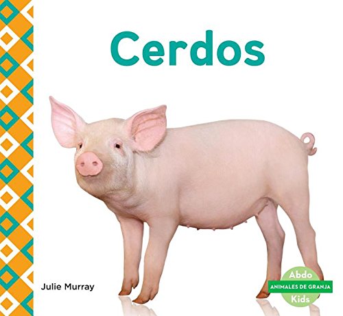 Cerdos / Pigs (Animales De Granja / Farm Animals) (Spanish Edition ...