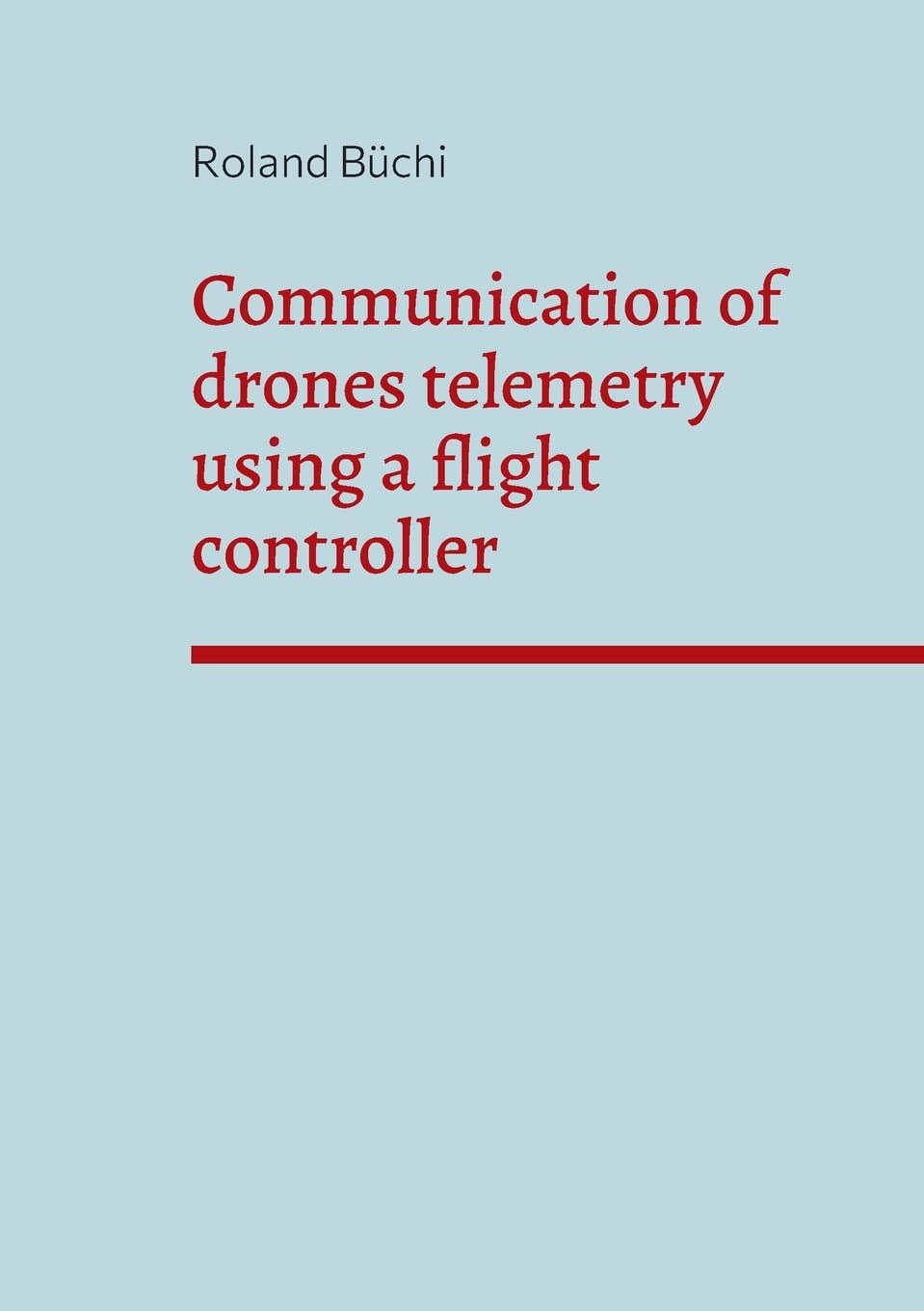 Communication of drones telemetry using a flight controller: Amazon.co ...