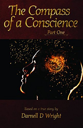 The Compass of a Conscience: Wright, Darnell D: 9781973347859: Amazon ...