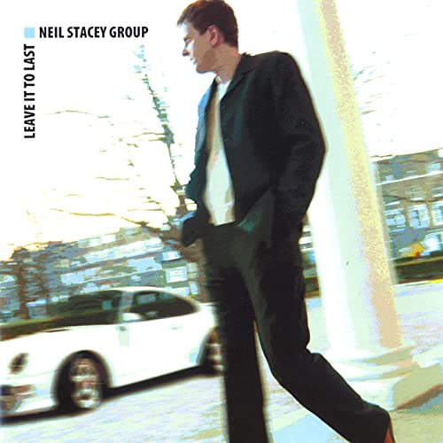 Amazon.com: Leave It to Last : Neil Stacey: Digital Music
