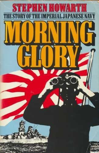 Morning Glory: Howarth, Stephen: 9780099356004: Amazon.com: Books