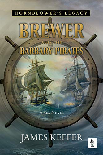 Brewer and the Barbary Pirates (Hornblower's legacy Book 2) - Kindle ...