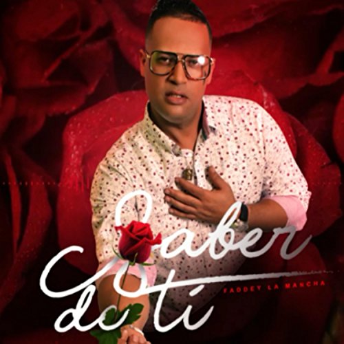 Écouter Saber de Ti de Faddey la Mancha sur Amazon Music