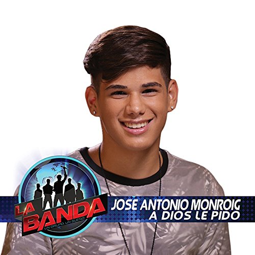 Amazon.com: A Dios Le Pido (La Banda Performance) : José Antonio ...