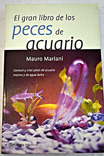 El gran libro de los peces de acuario (Spanish Edition): Mariani, Mauro ...