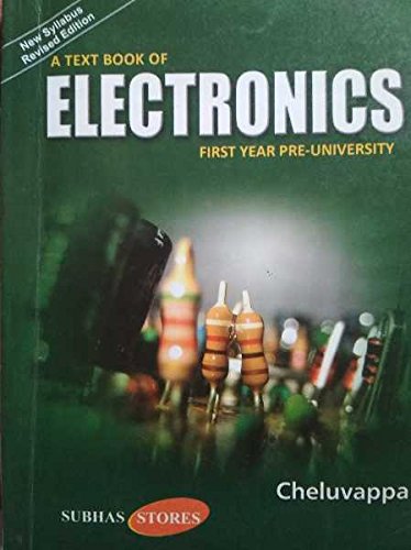 Electronics Text Book For 11th Std/1st PUC students by Dr. Cheluvappa ...