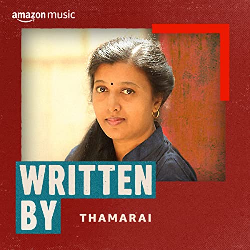 Play Written by Thamarai Playlist on Amazon Prime Music