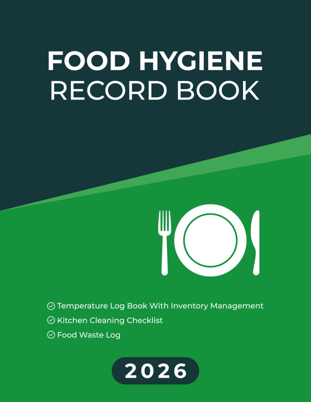 Food Hygiene Record Book 2026: Organize Daily Food Temperature Log Book ...