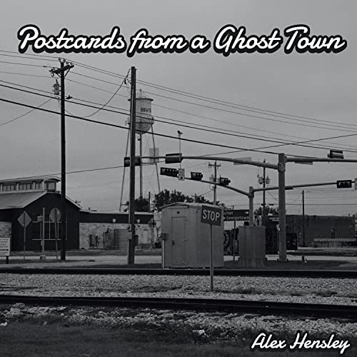 Play Postcards from a Ghost Town by Alex Hensley on Amazon Music