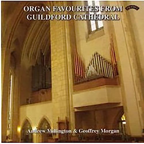 Play Organ Favorites from Guildford Cathedral by Andrew Millington ...