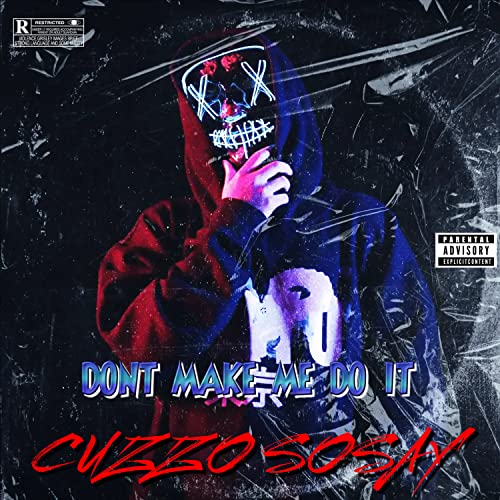 Play Don't Make Me Do It by Cuzzo Sosay on Amazon Music Unlimited