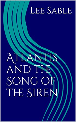 Atlantis and the Song of the Siren (Sable's Fables Book 6) - Kindle ...