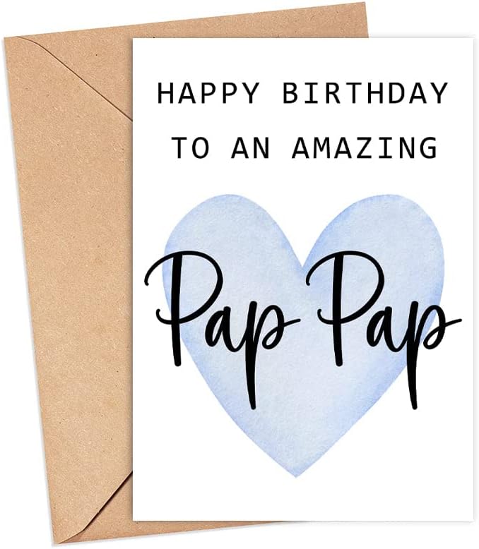 Happy Birthday To An Amazing Pap Pap Card - Cute Birthday Card For Pap ...