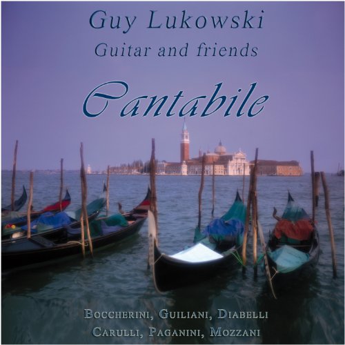 Play Guy Lukowski and Friends: Cantabile by Guy Lukowski on Amazon Music