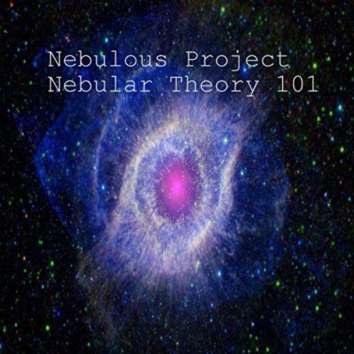 Nebular Theory 101 by Nebulous Project on Amazon Music - Amazon.co.uk